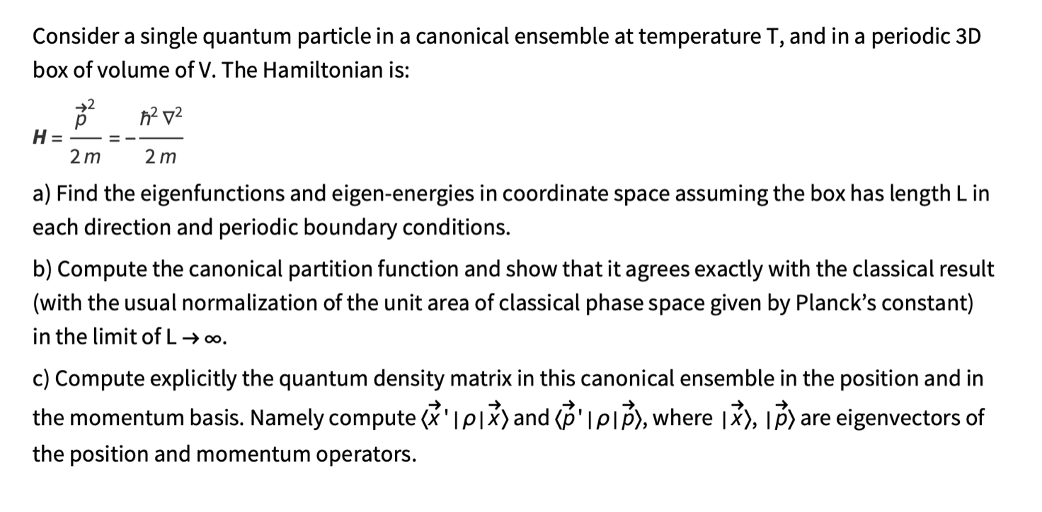 Solved Consider A Single Quantum Particle In A Canonical