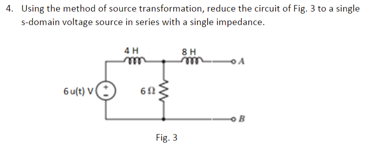Solved 4. Using the method of source transformation, reduce | Chegg.com