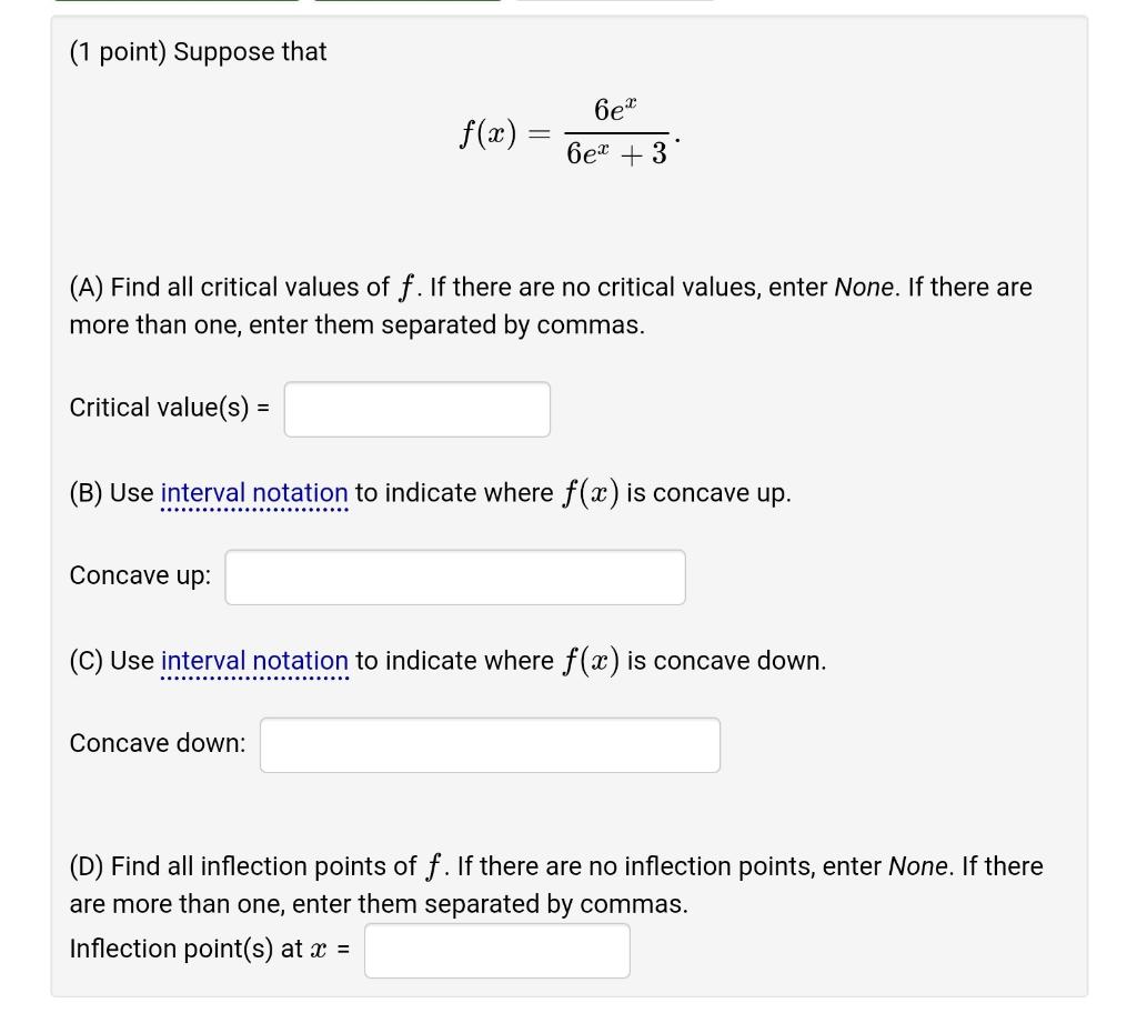 Solved (1 point) Suppose that 6e2 f(x) 6ex + 3 (A) Find all | Chegg.com