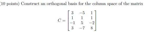 Solved 10 points) Construct an orthogonal basis for the | Chegg.com