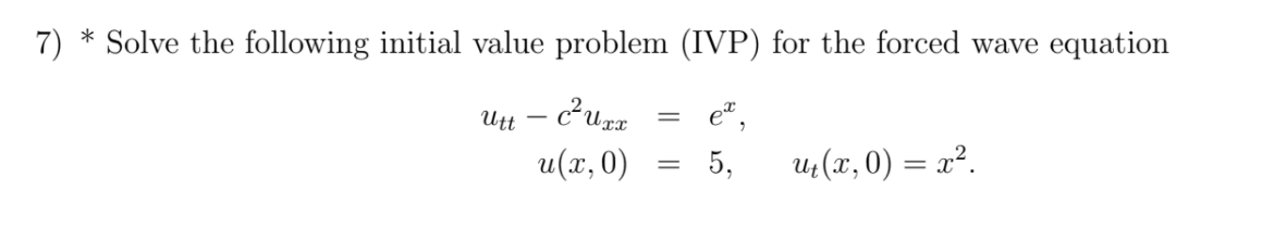 Solved 7) Solve the following initial value problem (IVP) | Chegg.com