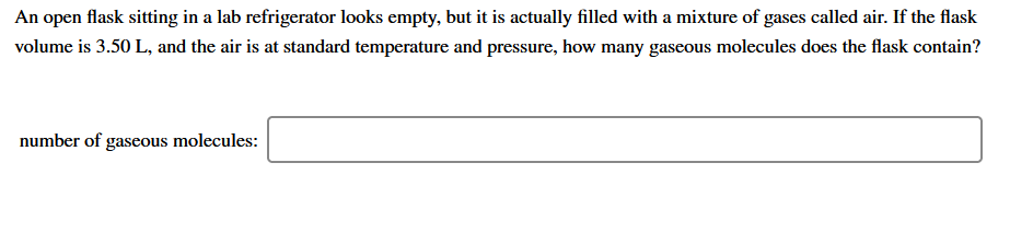Solved An open flask sitting in a lab refrigerator looks | Chegg.com