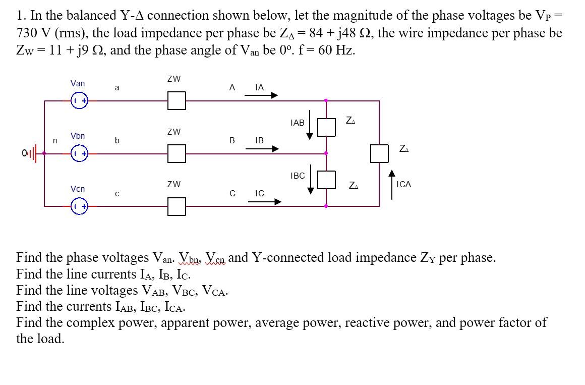 Solved = 1. In the balanced Y-A connection shown below, let | Chegg.com