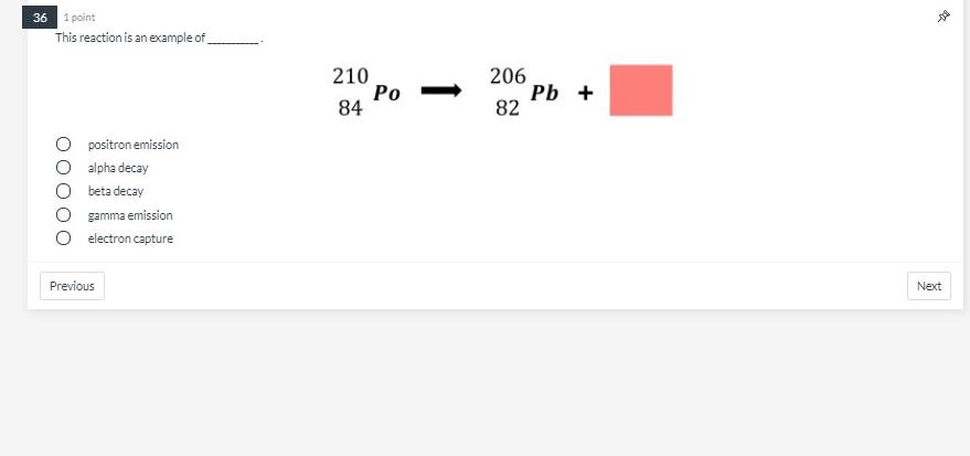 Solved 36 1 point This reaction is an example of 210 84 Po - | Chegg.com