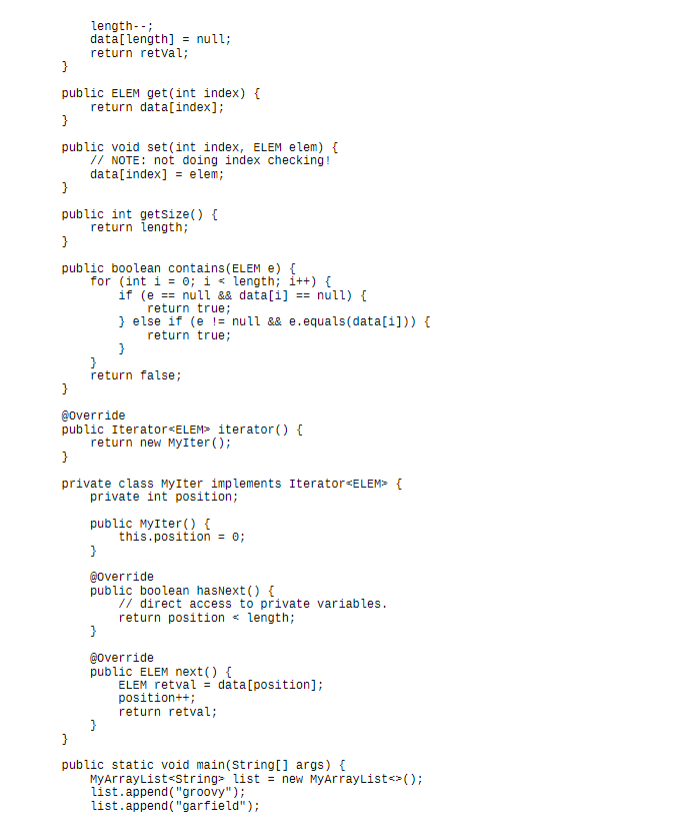 import java.util.Iterator; public class MyArrayList | Chegg.com import java.util.Iterator; public class MyArrayList | Chegg.com