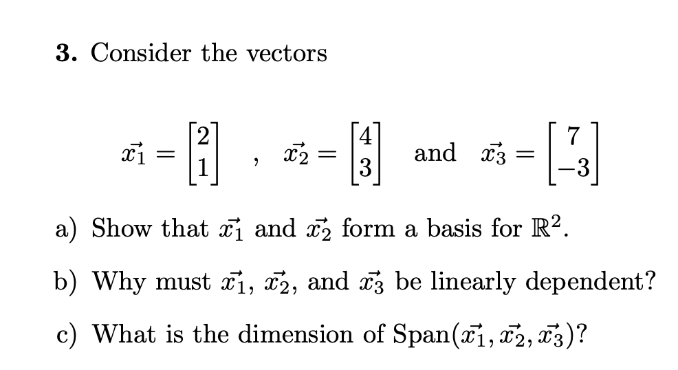 Consider the vectorsvec(x1)=[21],vec(x2)=[43], ﻿and | Chegg.com