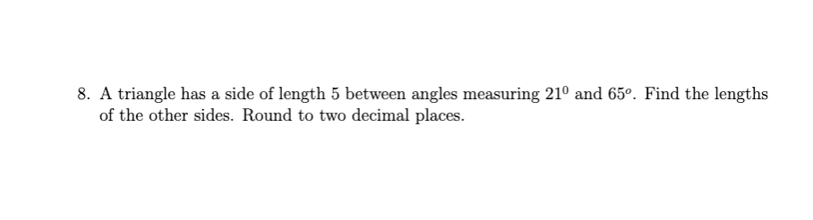 Solved 8. A triangle has a side of length 5 between angles | Chegg.com