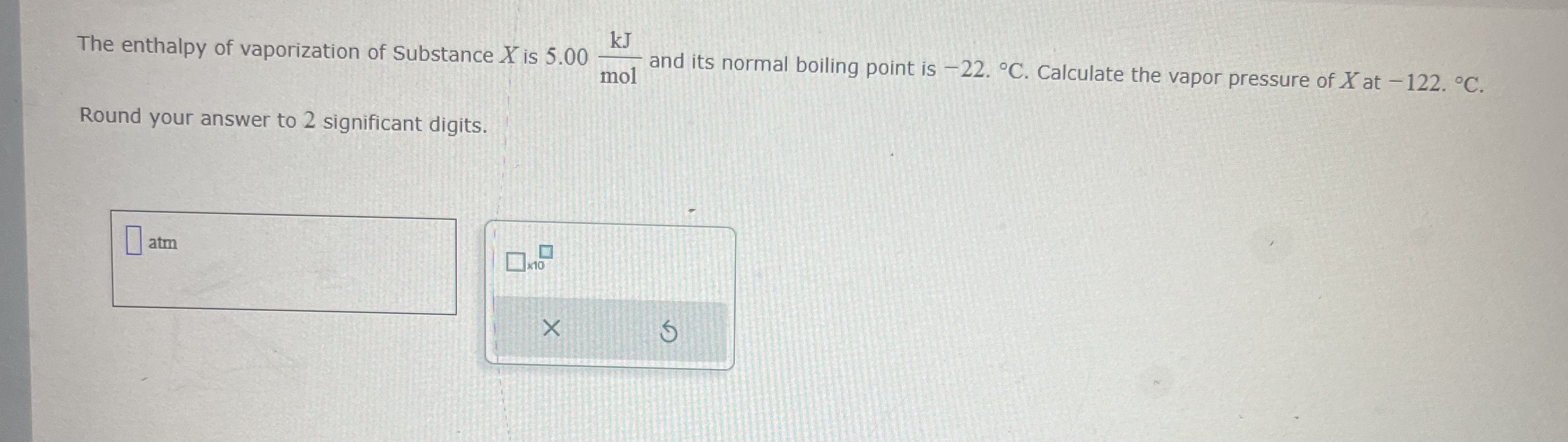 Solved The enthalpy of vaporization of Substance X is | Chegg.com