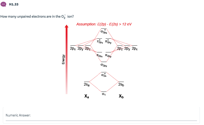 Solved H1.33 How many unpaired electrons are in the 02 ion? | Chegg.com