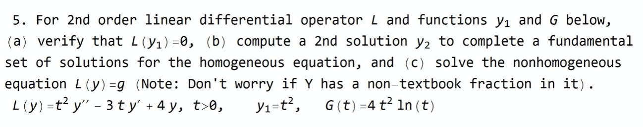Solved 5. For 2nd order linear differential operator L and | Chegg.com Solved 5. For 2nd order linear differential operator L and | Chegg.com