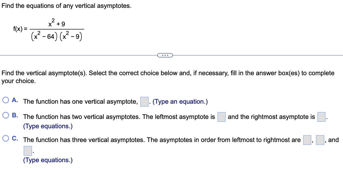 Solved Find the equations of any vertical asymptotes. | Chegg.com