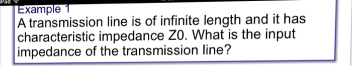Solved A transmission line is of infinite length and it has | Chegg.com