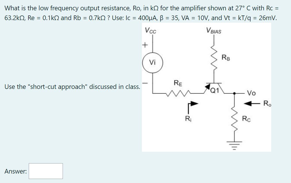Solved What is the low frequency output resistance, Ro, in | Chegg.com