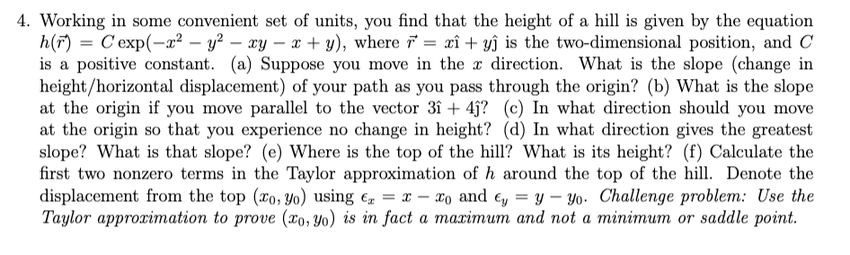 Solved 4. Working in some convenient set of units, you find | Chegg.com