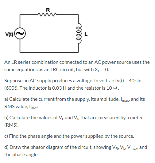 Solved R V(t) llll An LR series combination connected to an | Chegg.com