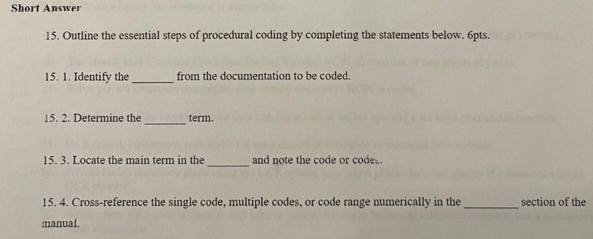 Solved 15. Outline the essential steps of procedural coding | Chegg.com