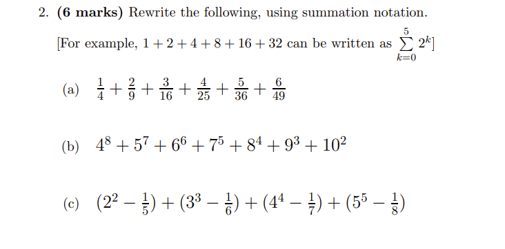 Solved 2. (6 marks) Rewrite the following, using summation | Chegg.com
