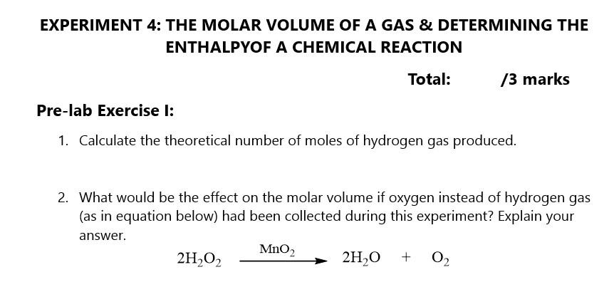 Solved EXPERIMENT 4: THE MOLAR VOLUME OF A GAS & DETERMINING | Chegg.com