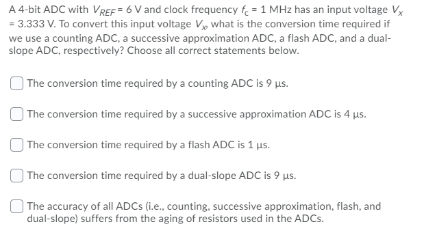 Solved A 4 Bit Adc With Vref 6 V And Clock Frequency Fe 1