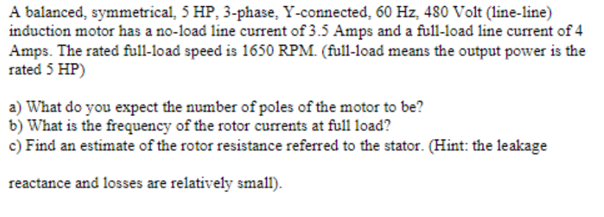 Solved A balanced, symmetrical, 5HP,3-phase, Y-connected, 60 | Chegg.com