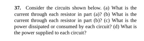 Solved 37. Consider the circuits shown below. (a) What is | Chegg.com