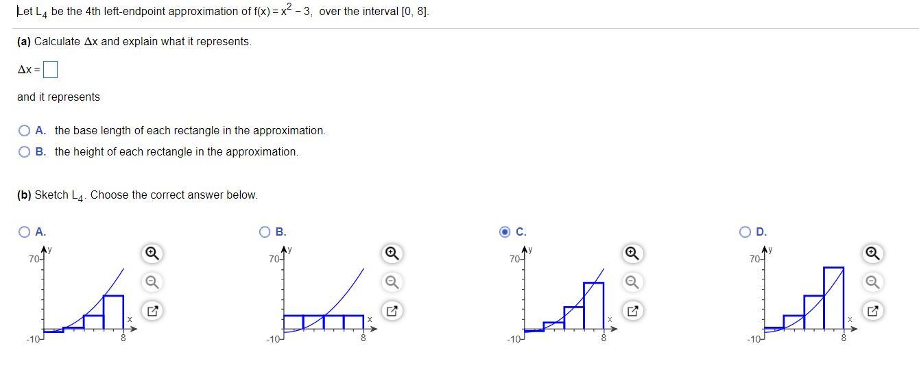 Solved Let L4 be the 4th left-endpoint approximation of | Chegg.com