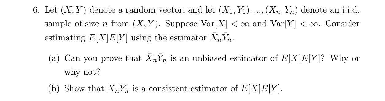 Solved 6. Let (X,Y) denote a random vector, and let | Chegg.com