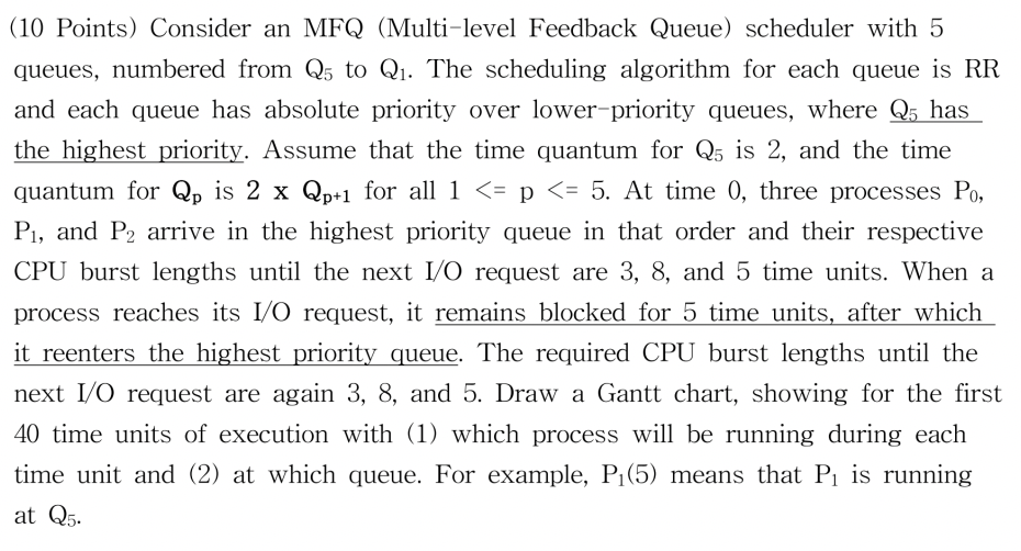 (10 Points) Consider an MFQ (Multi-level Feedback | Chegg.com