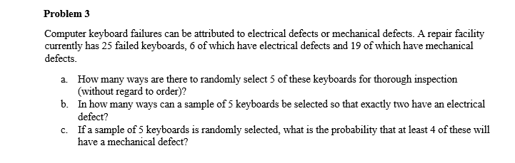 Solved Problem 3 Computer keyboard failures can be | Chegg.com