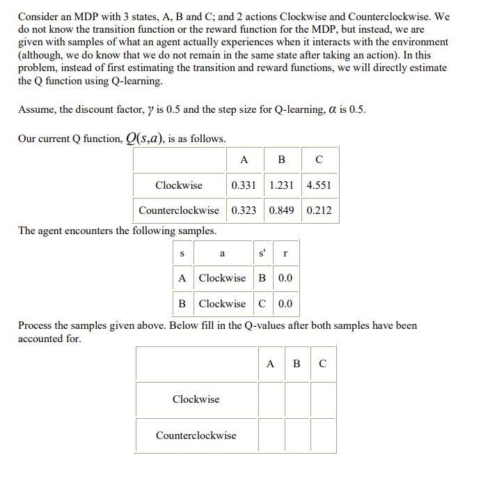 Consider an MDP with 3 states, A, B and C; and 2 | Chegg.com