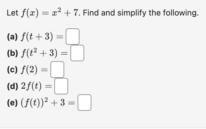 Solved Let f(x)=x2+7. Find and simplify the following. (a) | Chegg.com