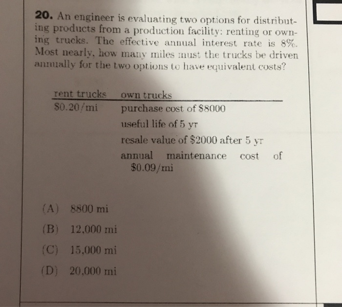 Solved 20. An engineer is evaluating two options for | Chegg.com
