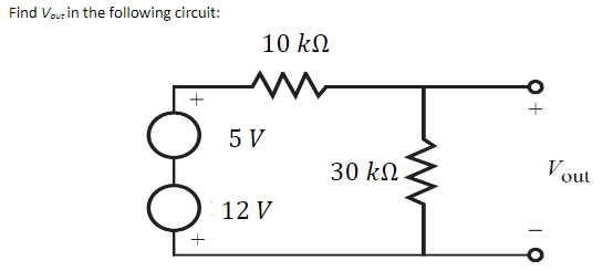 Solved Find Vout in the following circuit:Find Vout ﻿in the | Chegg.com