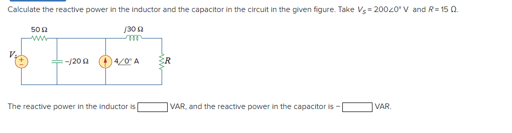 Solved Calculate The Reactive Power In The Inductor And The