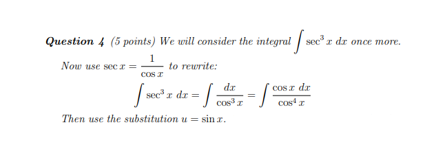 Solved Question 4 (5 points) We will consider the integral | Chegg.com