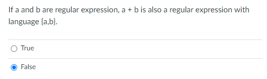 Solved If a and b are regular expression, a+b is also a | Chegg.com