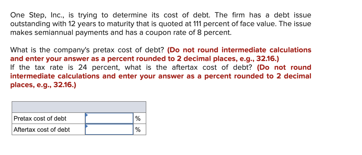 Solved One Step, Inc., is trying to determine its cost of | Chegg.com