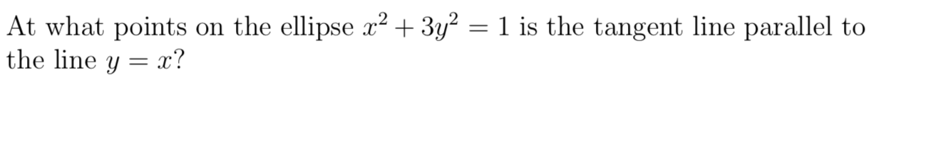 Solved At what points on the ellipse x2 + 3y2 = 1 is the | Chegg.com