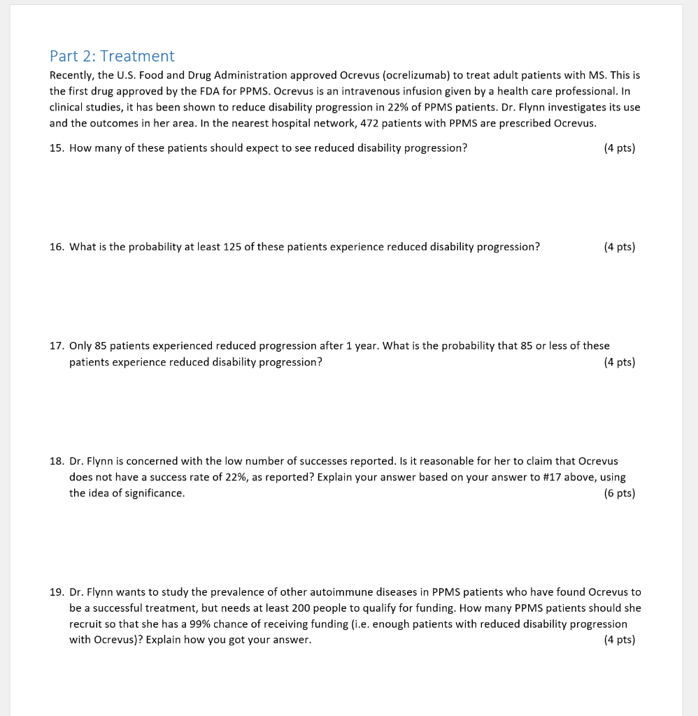 Part 2: Treatment Recently, the U.S. Food and Drug | Chegg.com