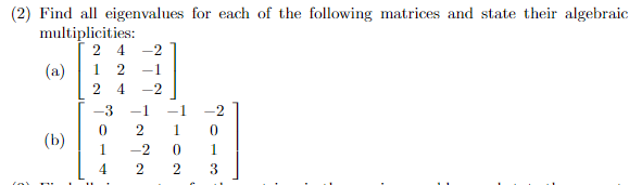 Solved (2) Find all eigenvalues for each of the following | Chegg.com
