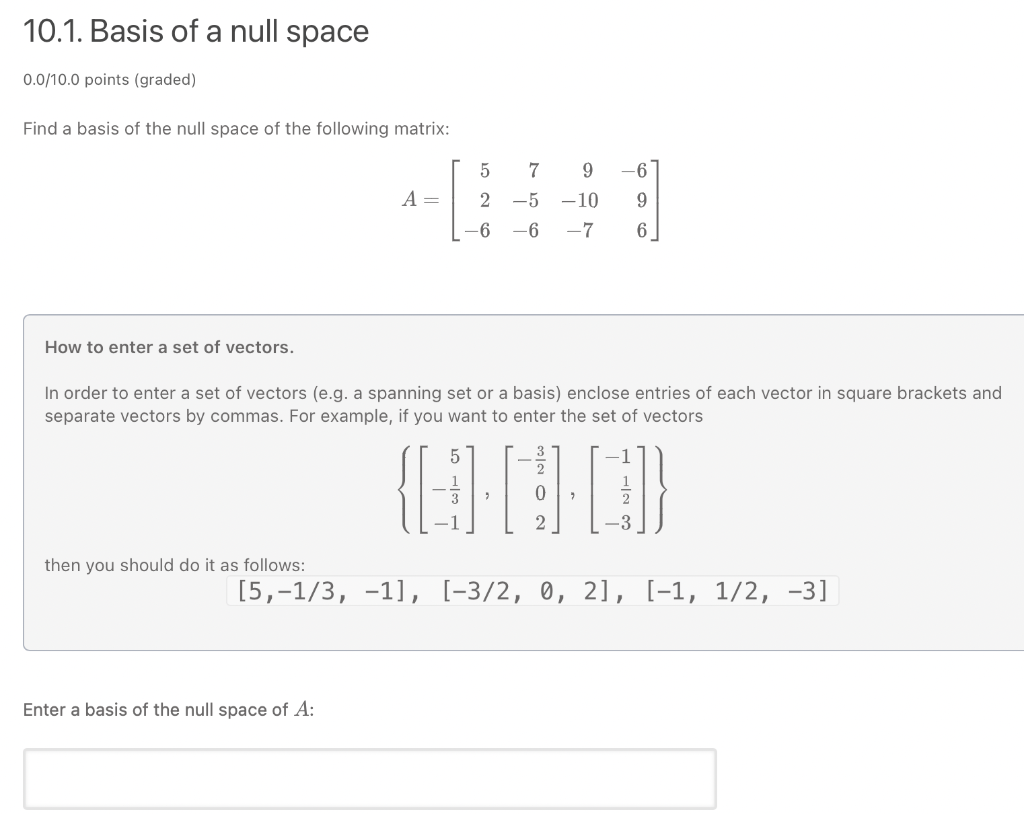 Solved 10.1. Basis of a null space 0.0/10.0 points (graded) | Chegg.com