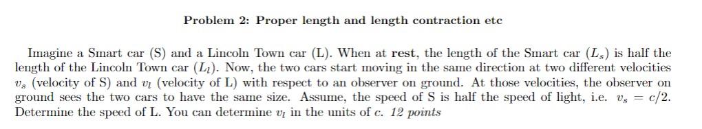 Solved Problem 2: Proper length and length contraction etc | Chegg.com