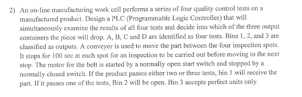 An on-line manufacturing work cell performs a series | Chegg.com