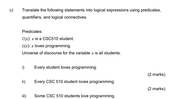 Solved Translate the following statements into logical | Chegg.com