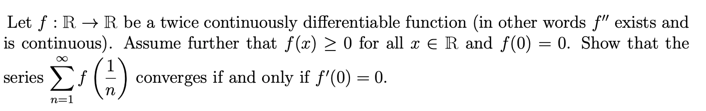 Solved Let f :R + R be a twice continuously differentiable | Chegg.com
