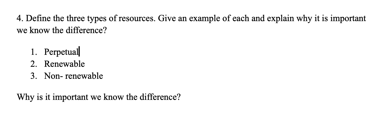 Solved 4. Define the three types of resources. Give an | Chegg.com