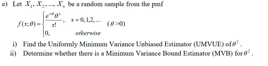 Solved e) Let X1, X2, ..., X, be a random sample from the | Chegg.com