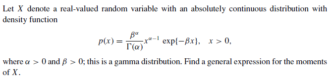 Solved Let X denote a random variable with a gamma | Chegg.com