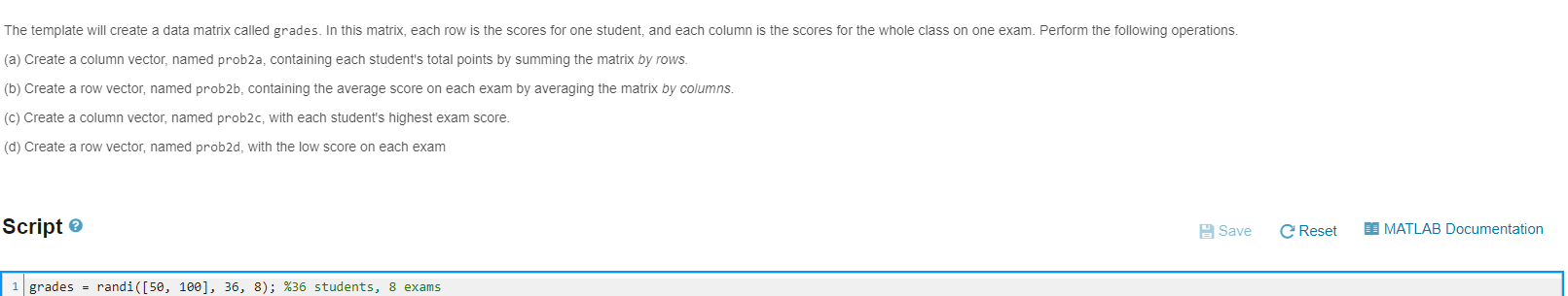 Solved The Template Will Create A Data Matrix Called Grades 