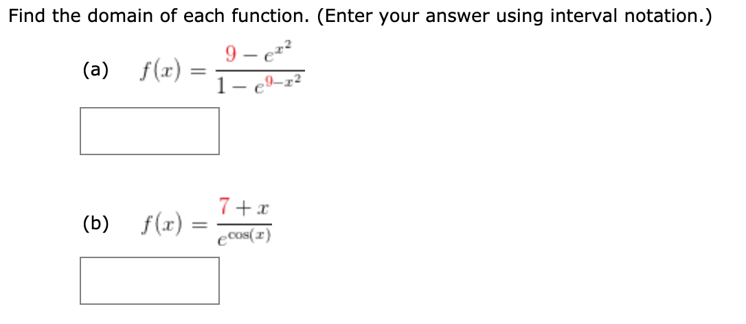 Solved Find the domain of each function. (Enter your answer | Chegg.com